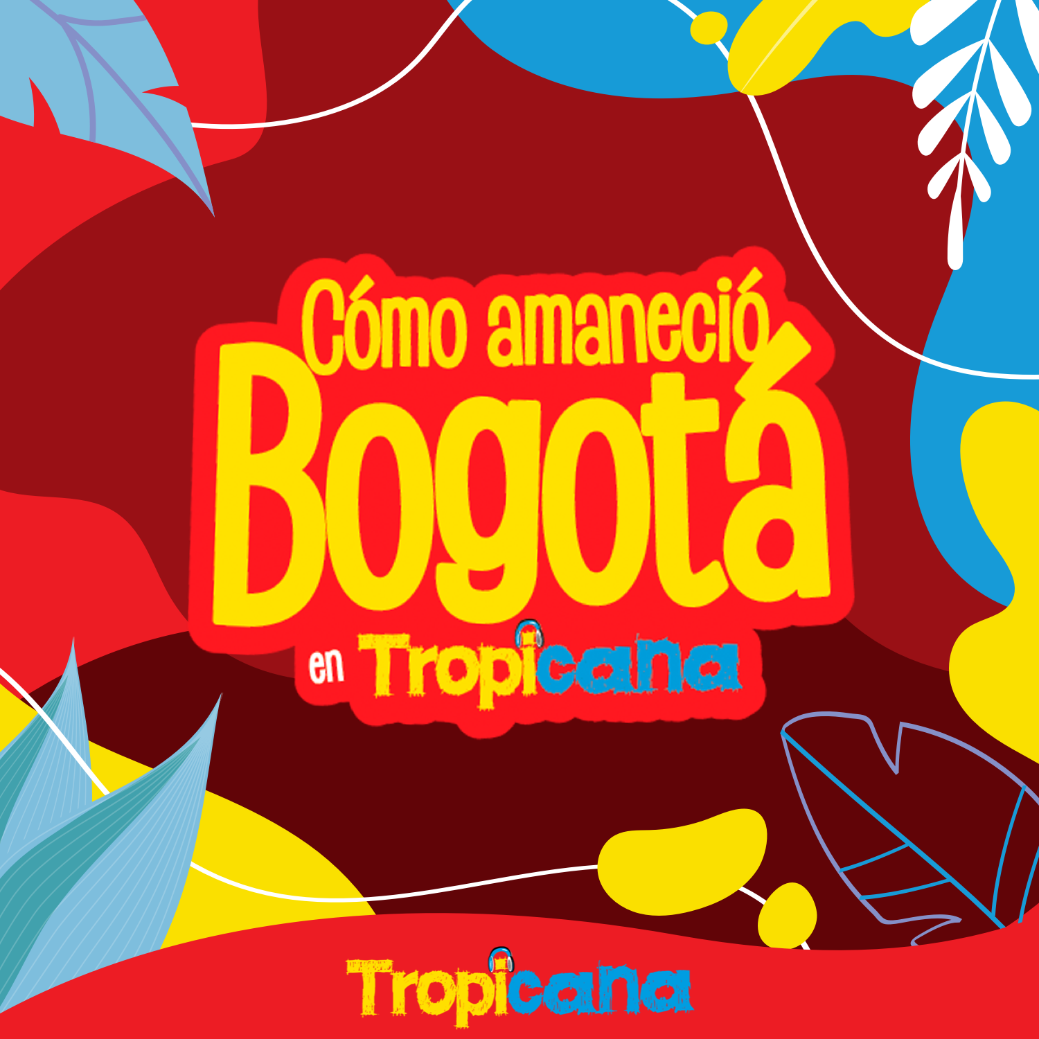 Como amaneció Bogotá - Tropicana Colombia